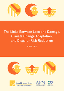 The Links Between Loss and Damage, Climate Change Adaptation, and ...